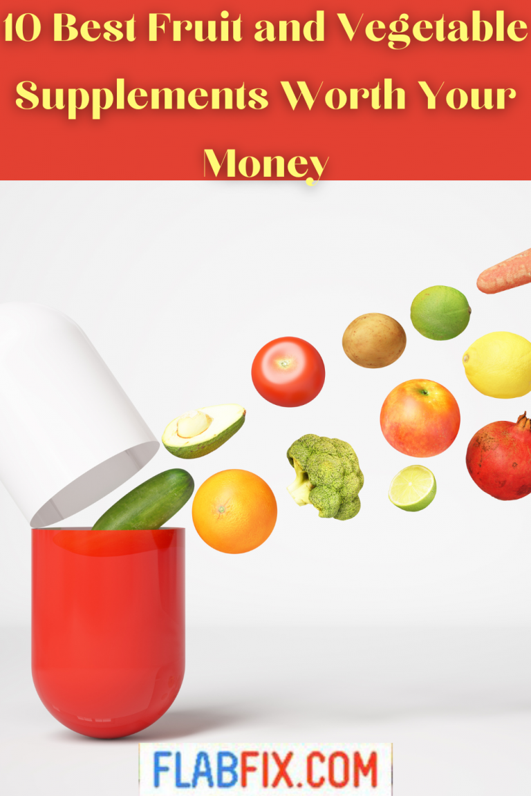 10 Best Fruit and Vegetable Supplements Worth Your Money - Flabfix