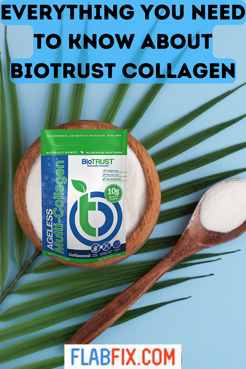 Everything You Need to Know About BioTrust Collagen - Flabfix
